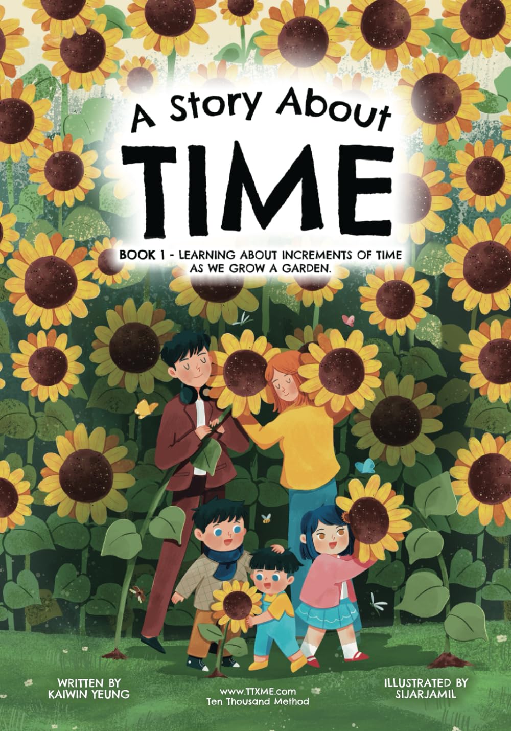 A Story About Time: Book 1 - Learning about increments of time as we grow a garden (Stories ...