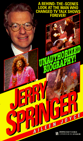 Jerry Springer (Zebra Book): Joyce, Aileen: 9780821761090: Amazon.com ...