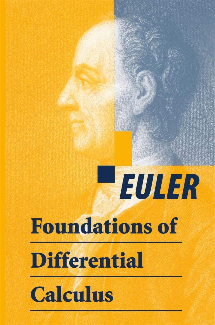 Foundations of Differential Calculus: Euler, Blanton, J.D ...