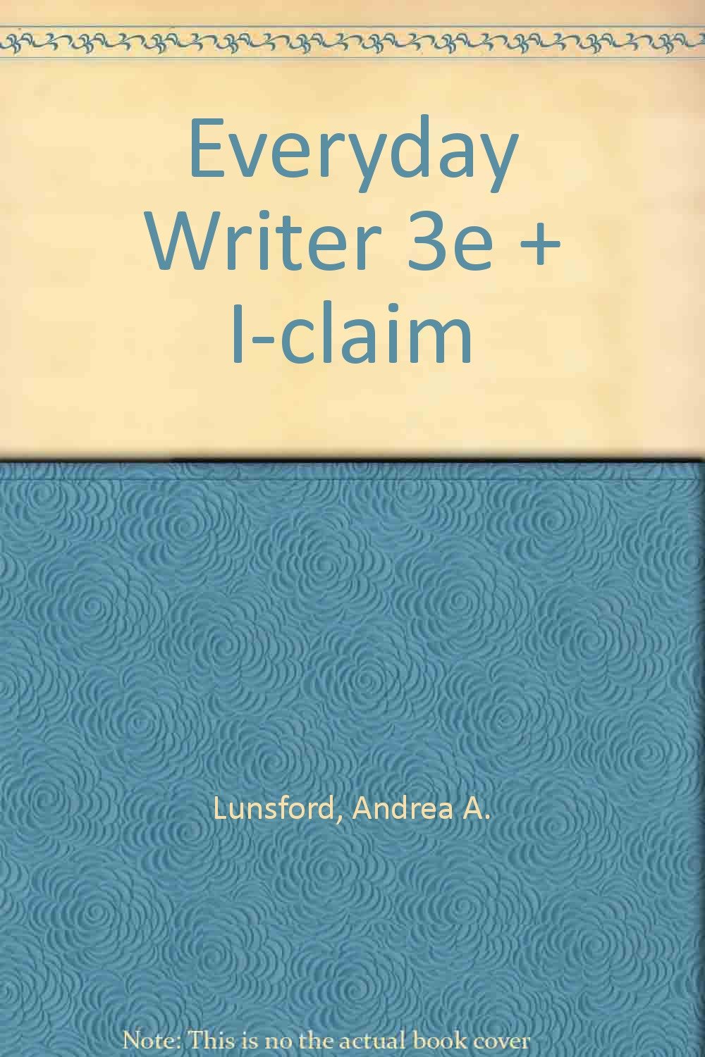 Amazon.com: Everyday Writer 3e & i-claim: 9780312446673: Lunsford ...