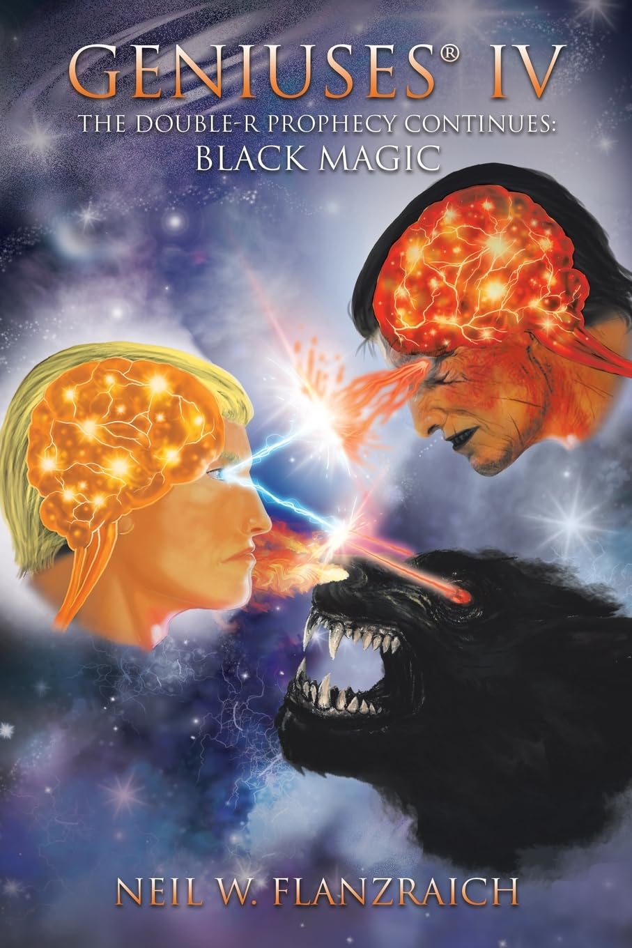 Geniuses® IV: The Double-R Prophecy Continues: Black Magic: Flanzraich ...