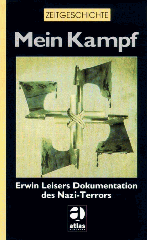Mein Kampf - Erwin Leisers Dokumentation des Nazi-Terrors [Alemania ...