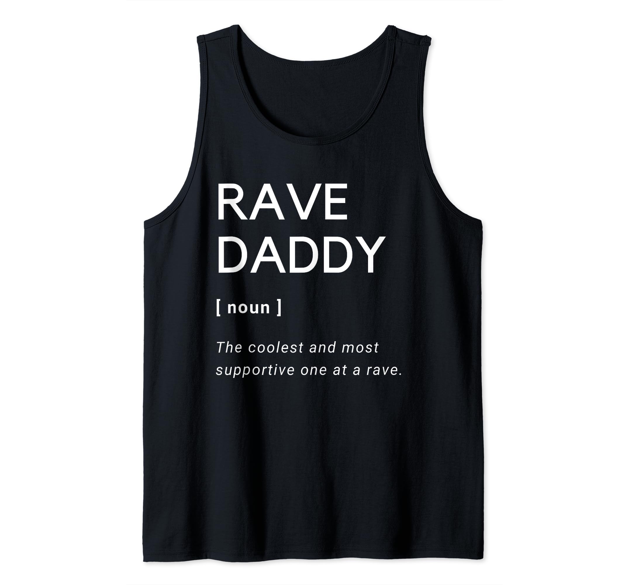 Amazon.com: Rave Daddy DJ Supportive Dad Raver And EDM Raving Tank Top ...