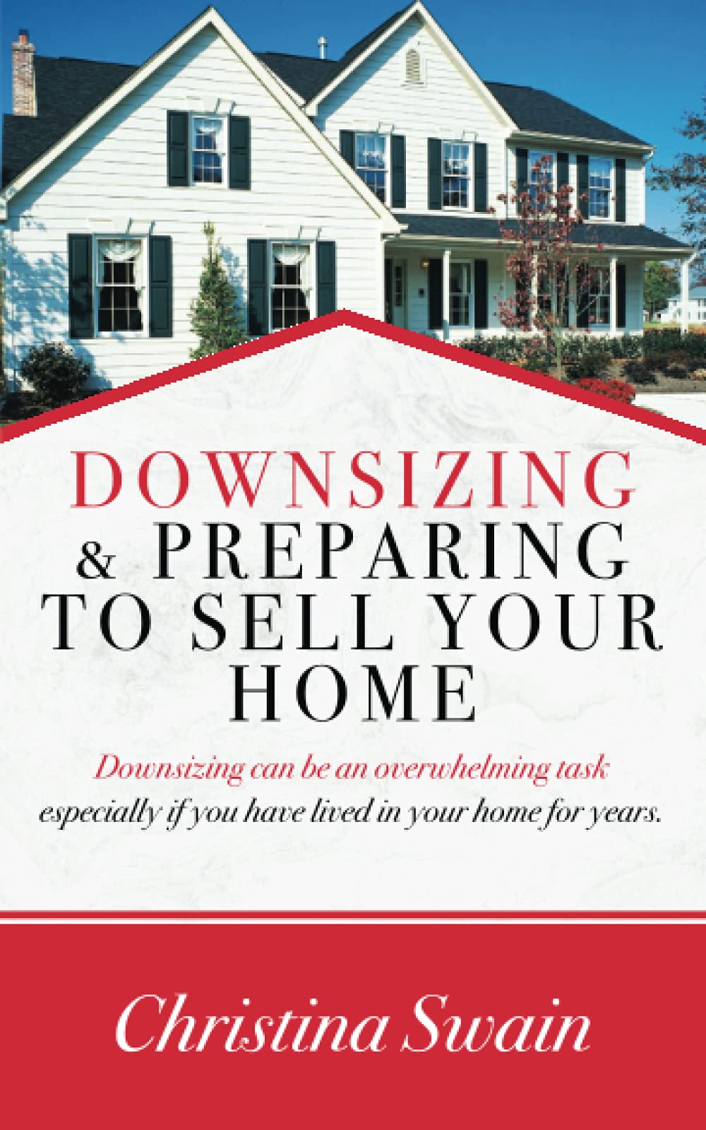 Downsizing The Family Home: What To Save, What To Let Go (Volume 1 ...