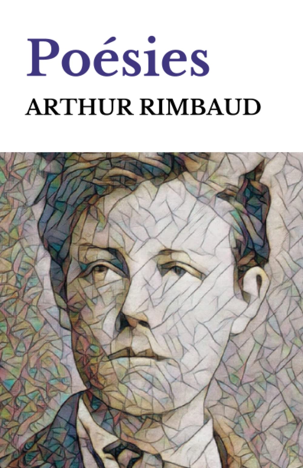 Amazon.com: Poésies (Poésies complètes): édition intégrale préfacée par ...