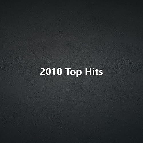 2010 Top Hits Explicit By VARIOUS ARTISTS On Amazon Music Amazon co uk 2010-top-hits-explicit-by-various-artists-on-amazon-music-amazon-co-uk