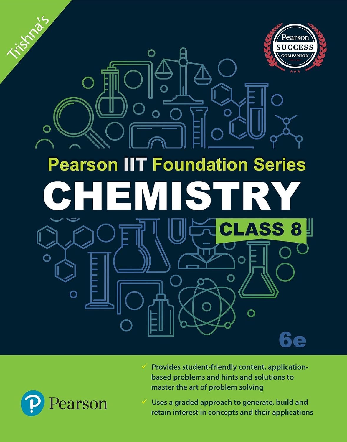 Pearson IIT Foundation Chemistry Class 8: Trishna's: 9789332579064 ...