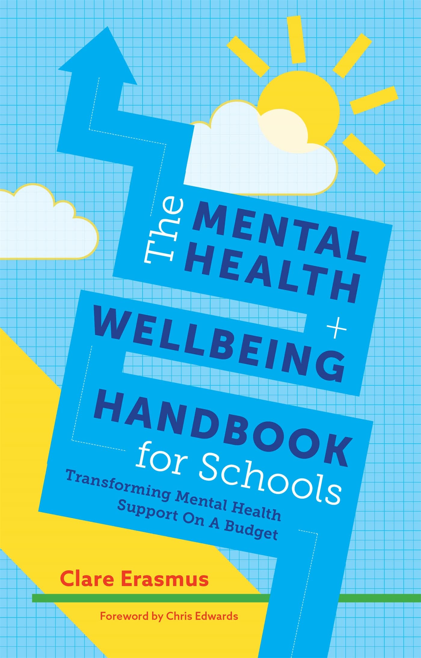 The Mental Health and Wellbeing Handbook for Schools: Transforming ...