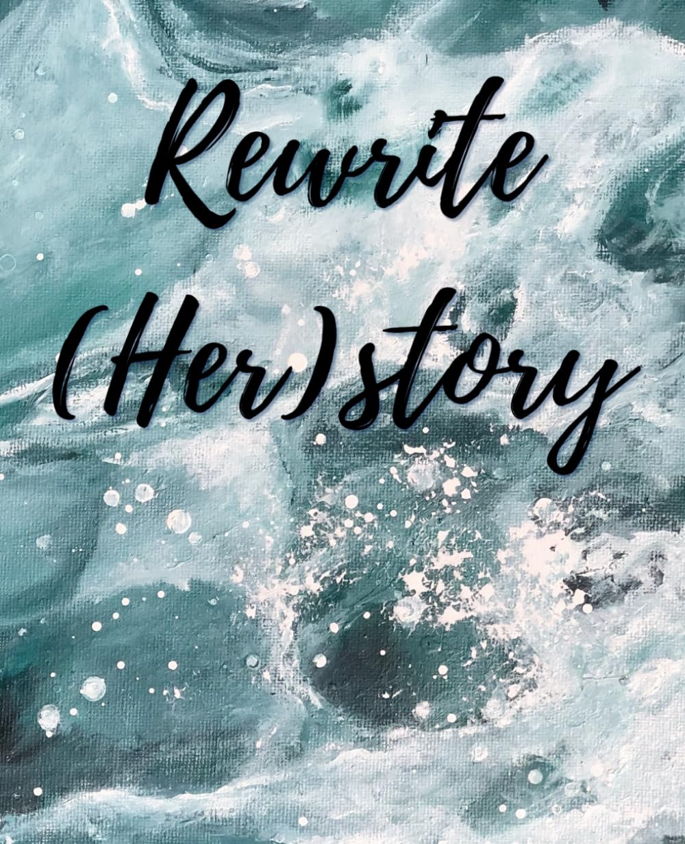 Amazon | “Rewrite (HER)story” Journal: Bold Graphic Cover, Lined Pages Throughout - 110 Pages 7. ...