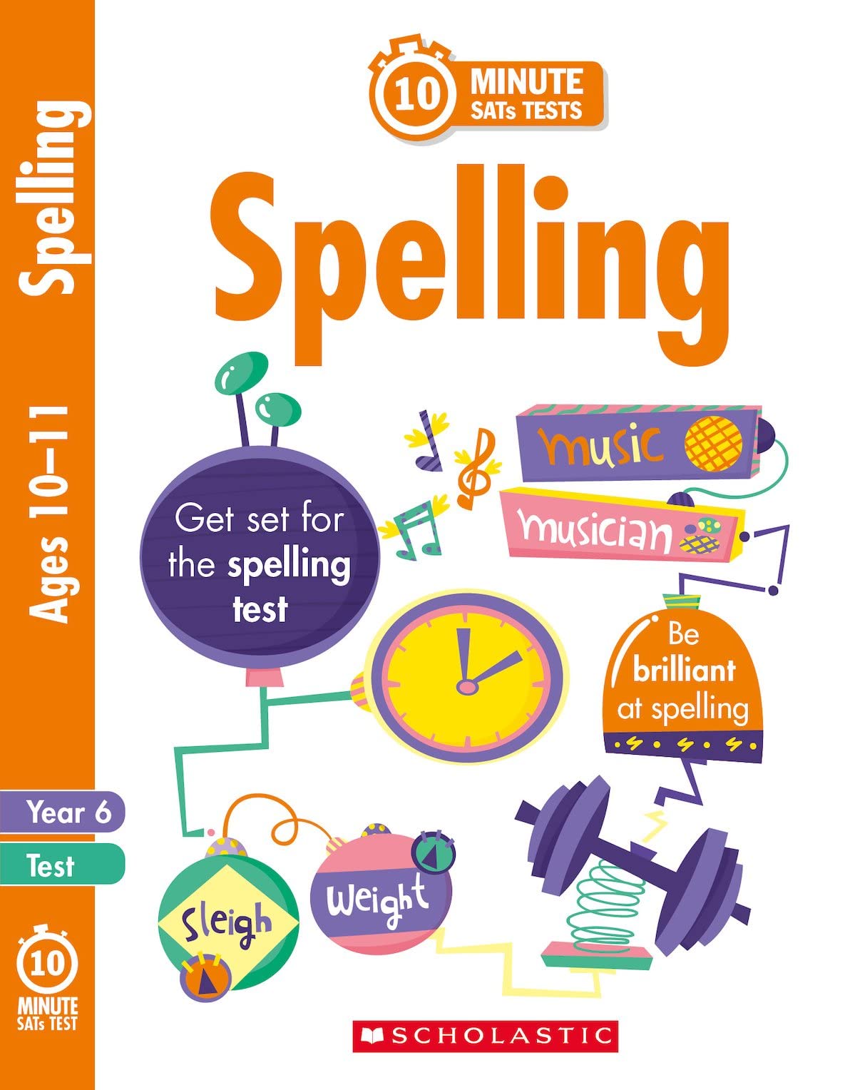 Quick test spelling activities for children ages 10-11 (Year 6 ...