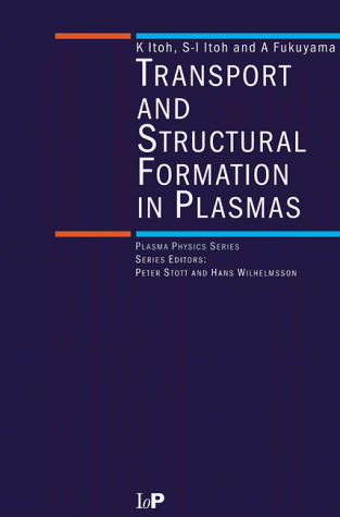 Amazon | Transport and Structural Formation in Plasmas, (Plasma Physics Series) | Itoh, K., Itoh ...