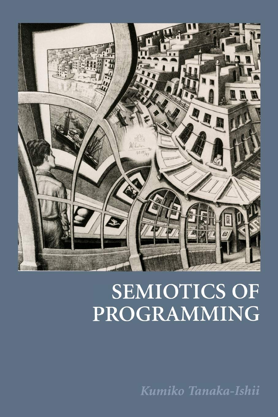 Amazon.com: Semiotics of Programming: 9780521736275: Tanaka-Ishii PhD ...