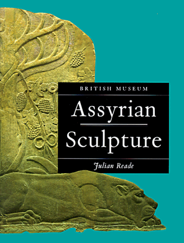 Amazon.co.jp: Assyrian Sculpture: Second Edition : Reade, Julian ...
