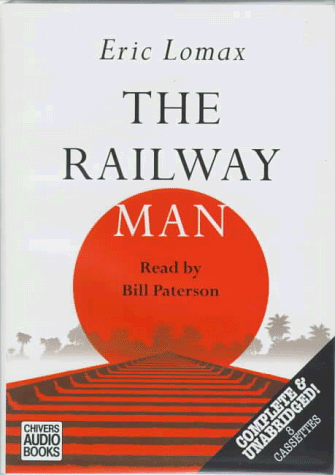 The Railway Man: Lomax, Eric, Paterson, Bill: 9780745166698: Amazon.com ...