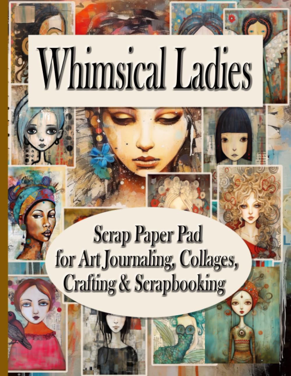 Whimsical Ladies Scrap Paper Pad for Art Journaling, Collages, Crafting ...