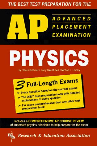 AP Physics: Advanced Placement Examinations For Both Physics B & C ...