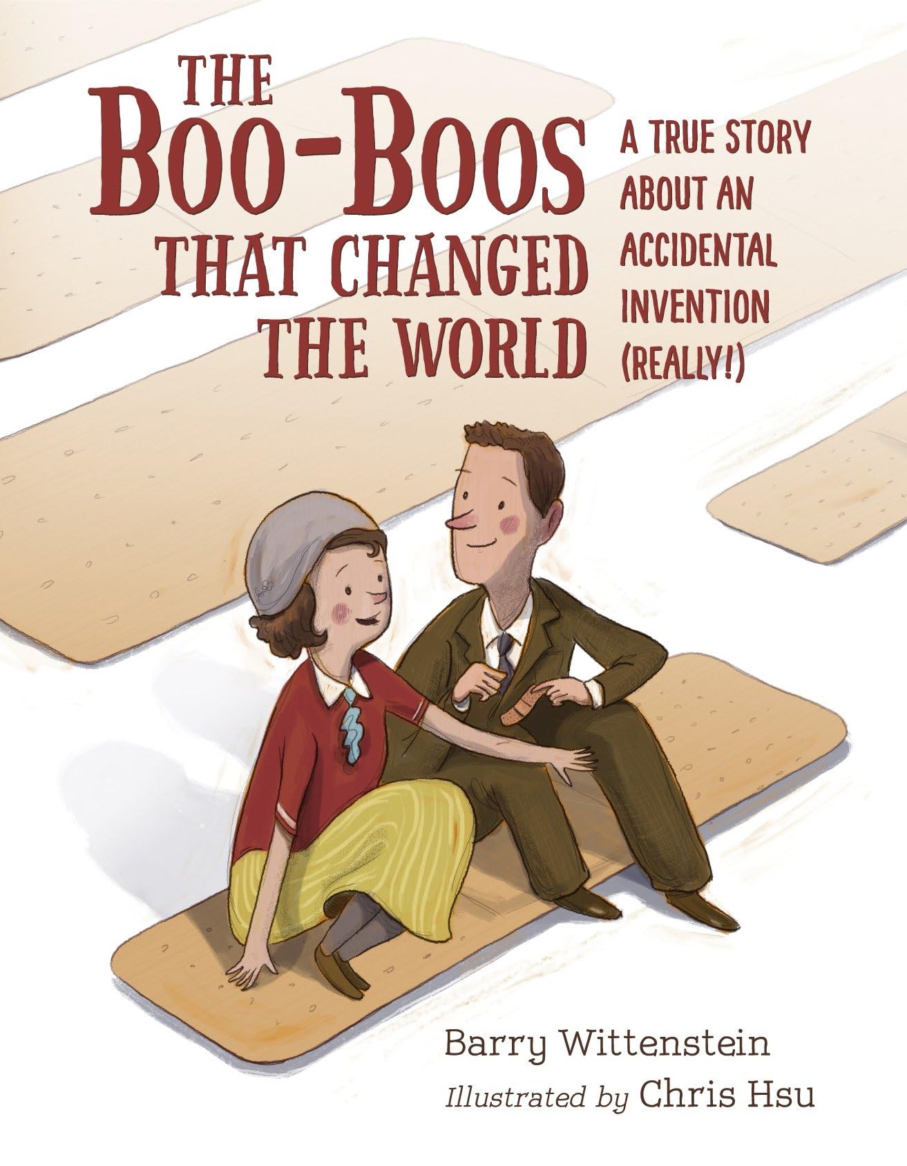 The Boo-Boos That Changed the World: A True Story About an Accidental ...