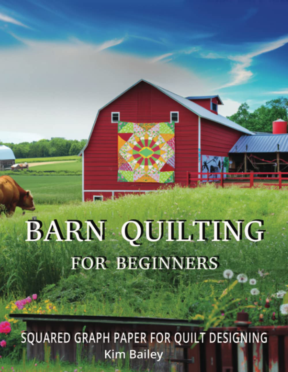 Barn Quilting for beginners: 1 cm Squared Graph Paper for precision ...
