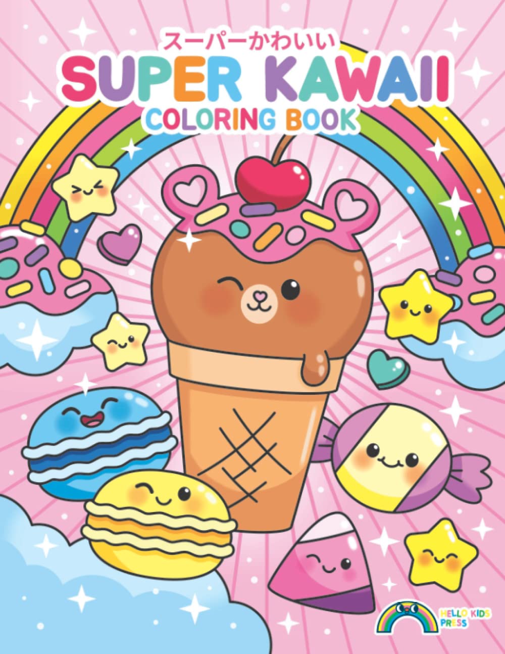 Super Kawaii Coloring Book For Kids of All Ages!: 30 Cute Candies and ...
