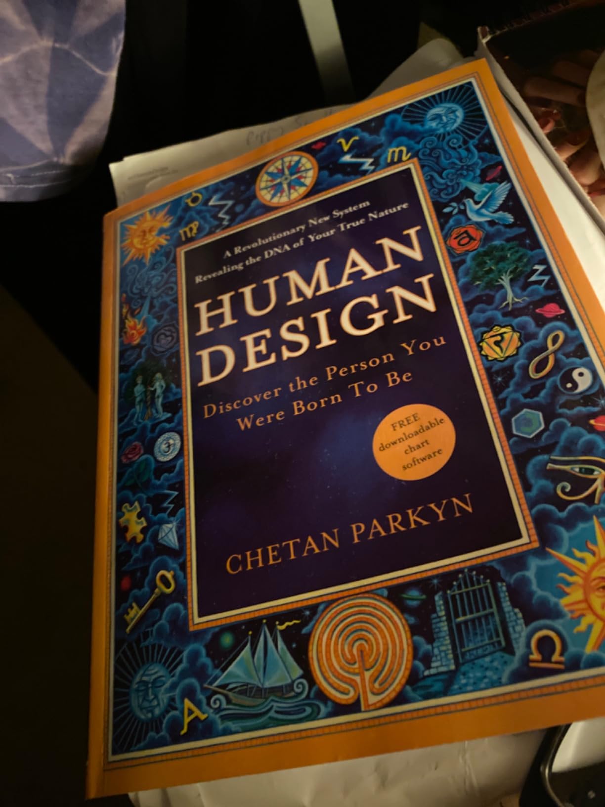 Human Design: Discover the Person You Were Born to Be : Parkyn, Chetan ...