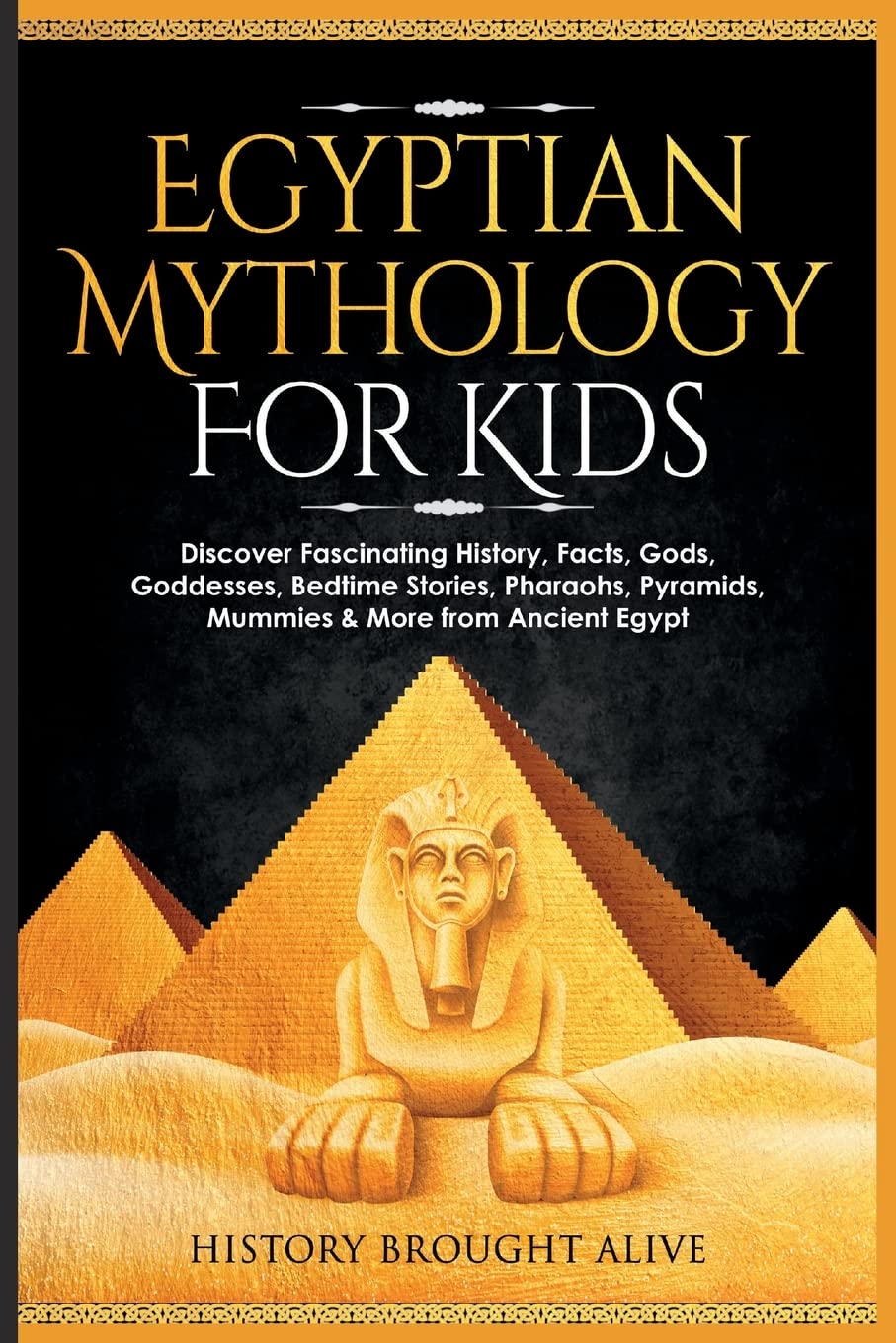 Egyptian Mythology For Kids Discover Fascinating History Facts Gods ...