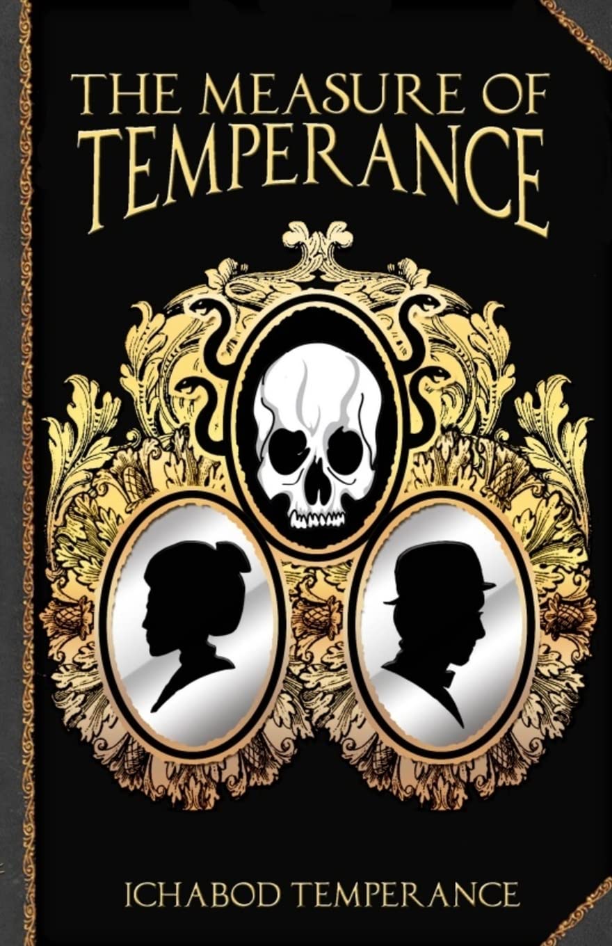 The Measure of Temperance (The Adventures of Ichabod Temperance ...
