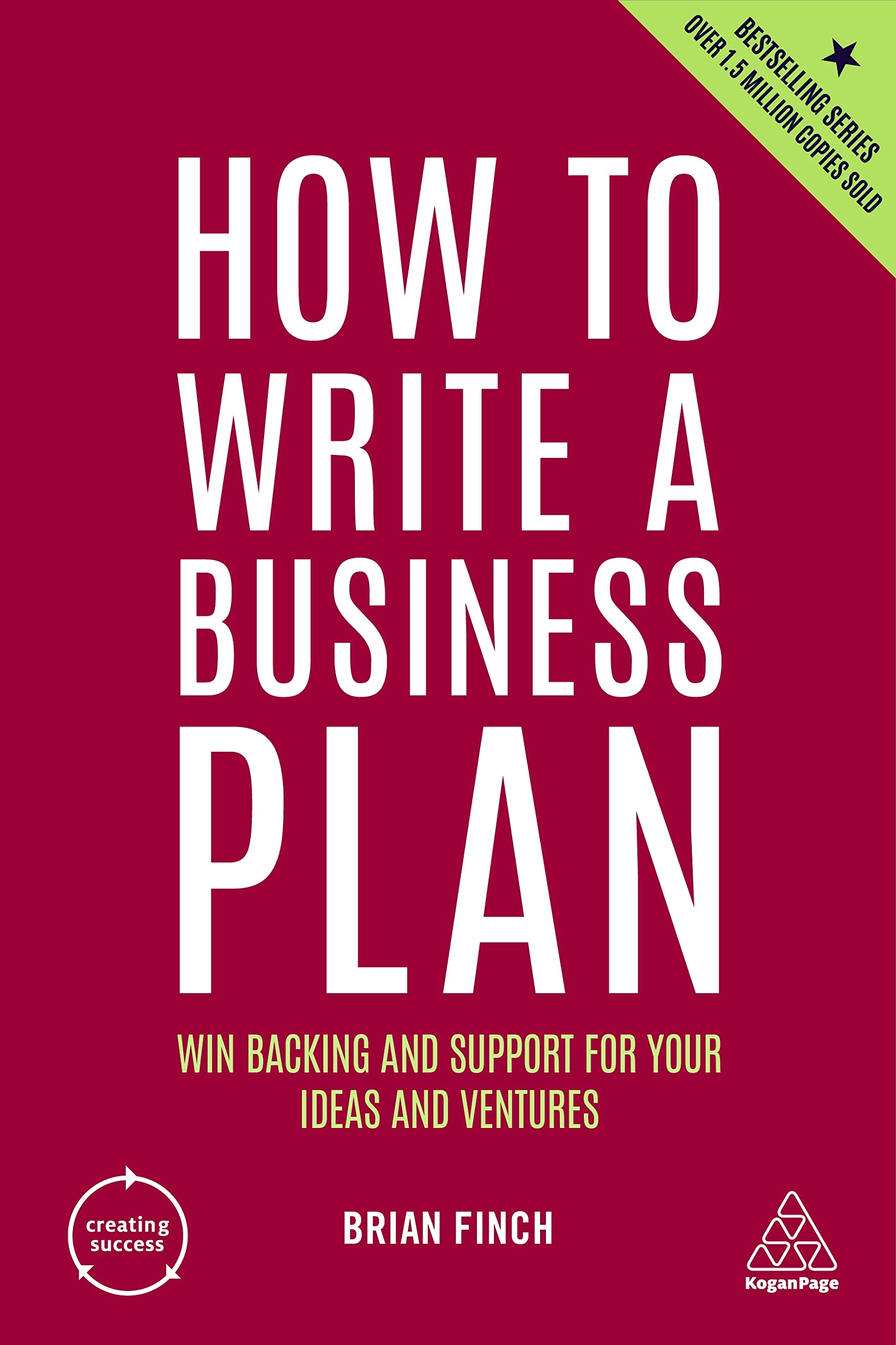 Amazon.com: How to Write a Business Plan: Win Backing and Support for ...