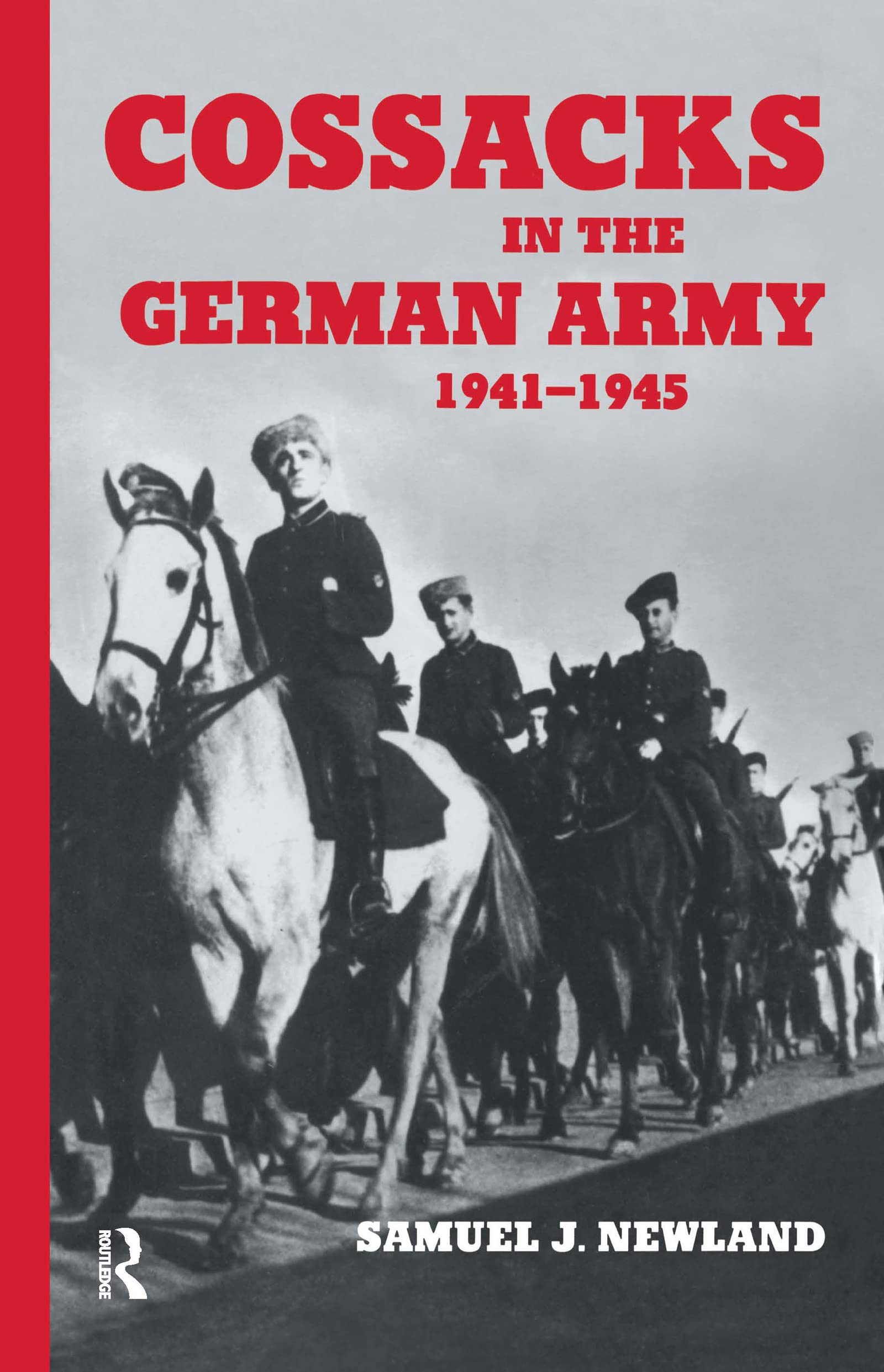 Amazon.com: Cossacks in the German Army 1941-1945 (Cass Series on ...