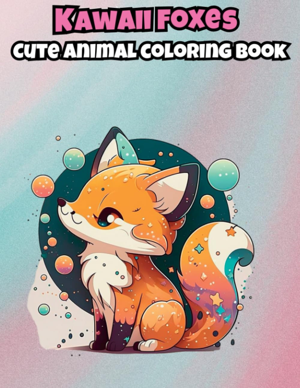 Kawaii Foxes Cute Animal Coloring Book: 101 Coloring page book for ...