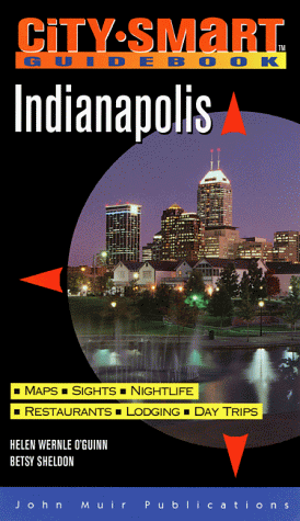 City Smart Guidebook: Indianapolis: O'Guinn, Helen Wernle, Sheldon ...
