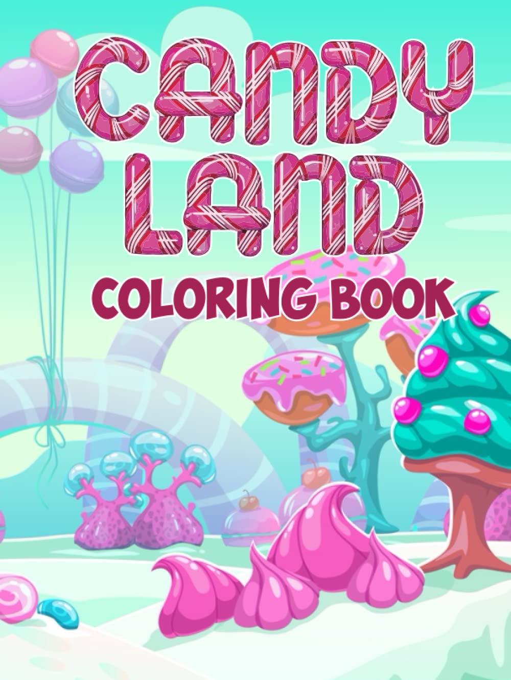 Buy Candyland Coloring Book: Sweets Coloring Book, Sweets Gingerbread ...