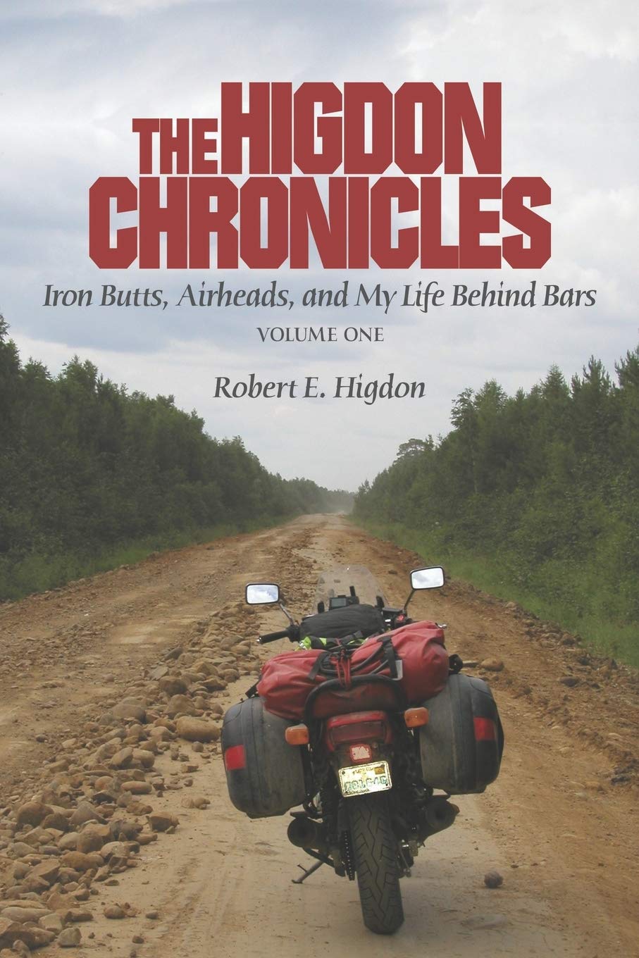 Amazon.com: The Higdon Chronicles: Iron Butts, Airheads, and My Life ...