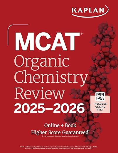 MCAT Organic Chemistry Review 2025-2026: Online + Book (Kaplan Test ...
