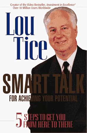 Smart Talk for Achieving Your Potential: 5 Steps to Get You from Here ...