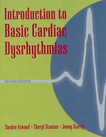 Introduction to Basic Cardiac Dysrhythmias Interpretation, 2e: Sandra ...