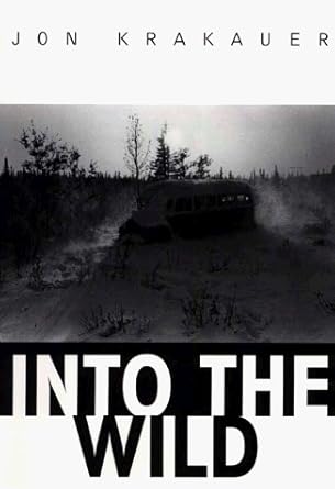 Into the Wild: Krakauer, Jon: 9780783883342: Amazon.com: Books