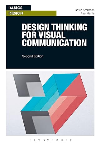 Design Thinking for Visual Communication (Basics Design) : Ambrose ...