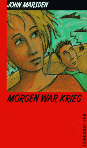 Morgen war Krieg : Marsden, John, Lochmann, Sabine, Linnert, Hilde ...