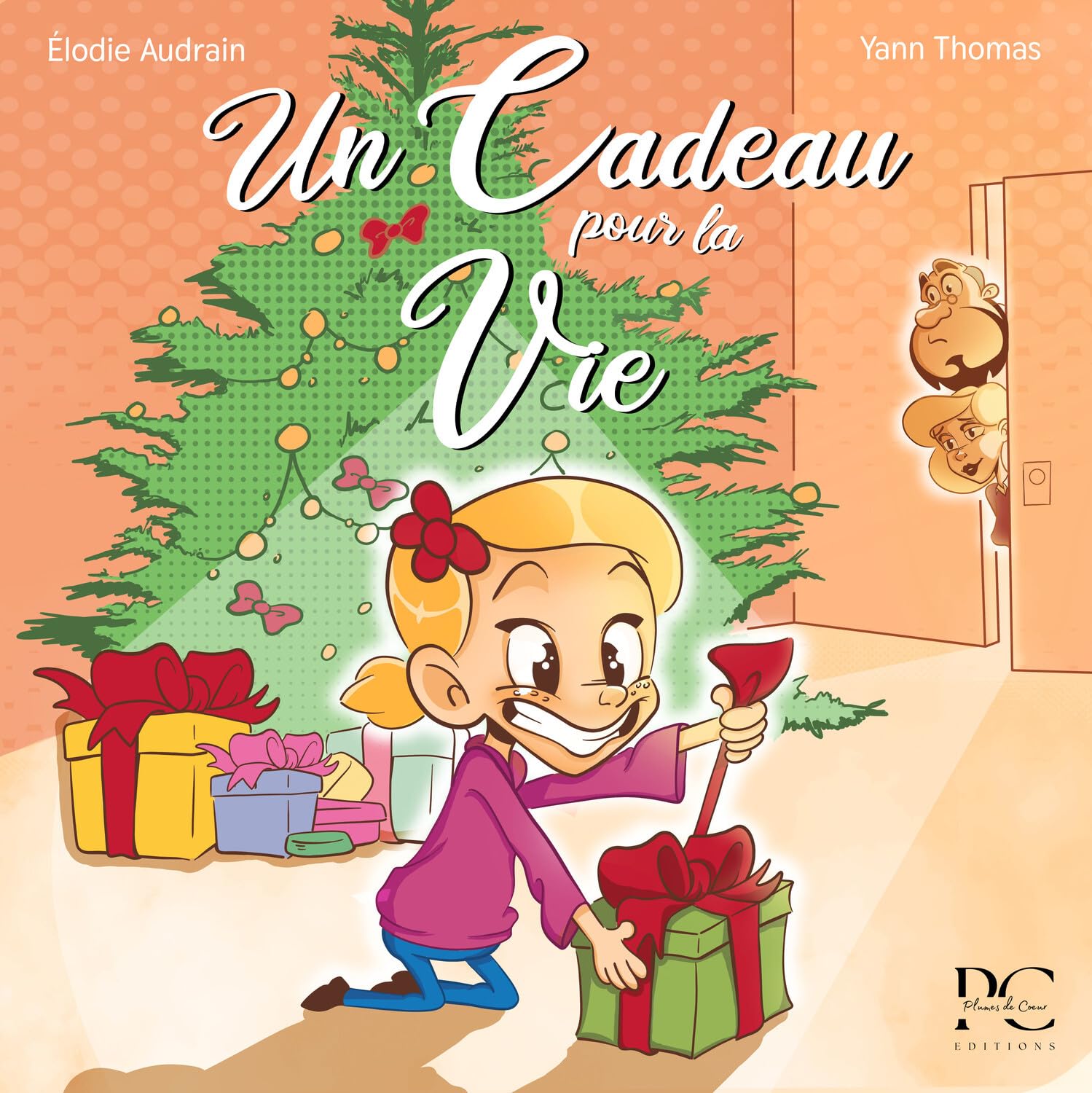 Un cadeau pour la vie : Audrain, Elodie, Editions, Plumes de Coeur ...