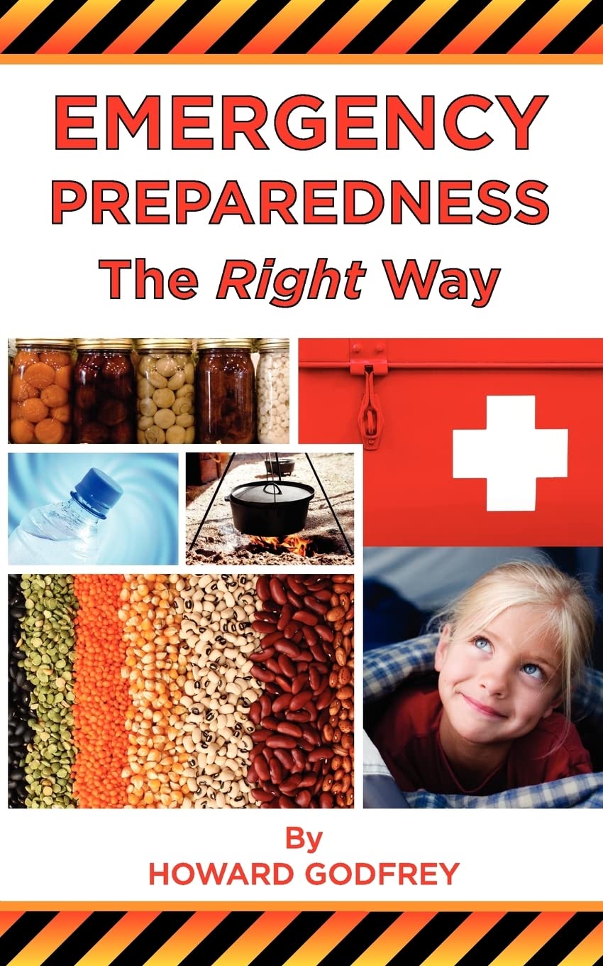 Emergency Preparedness The Right Way: Godfrey, Howard: 9781439244784 ...
