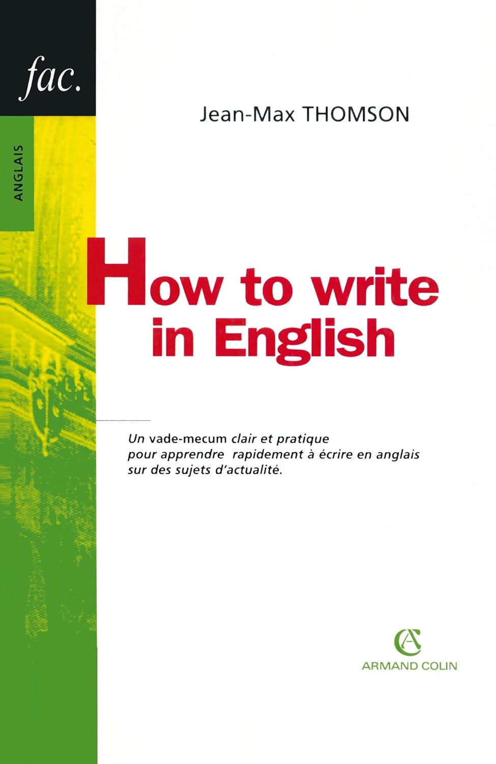How To Write In English Thomson Jean Max 9782200343996 Amazon how-to-write-in-english-thomson-jean-max-9782200343996-amazon