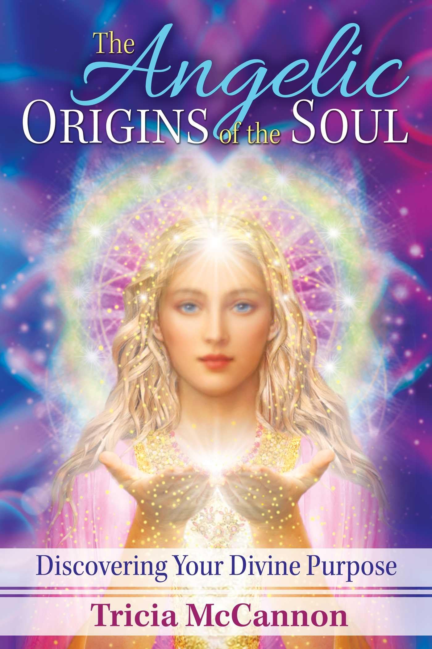 Amazon.com: The Angelic Origins of the Soul: Discovering Your Divine ...