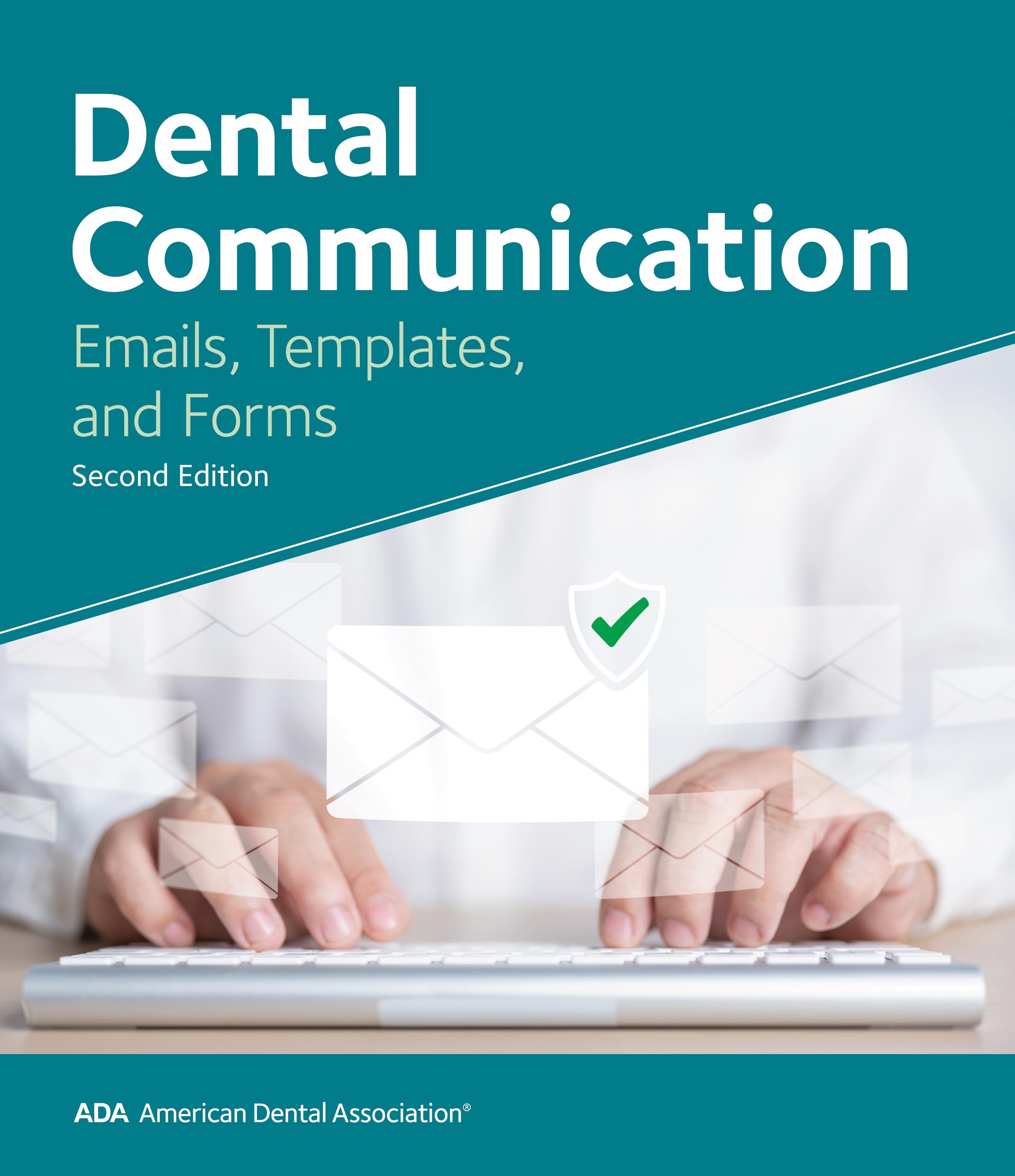 Dental Communications: Emails, Templates, and Forms: American Dental ...