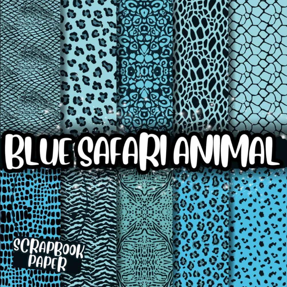 Blue Safari Animal Scrapbook Paper: Double-Sided Decorative Craft ...