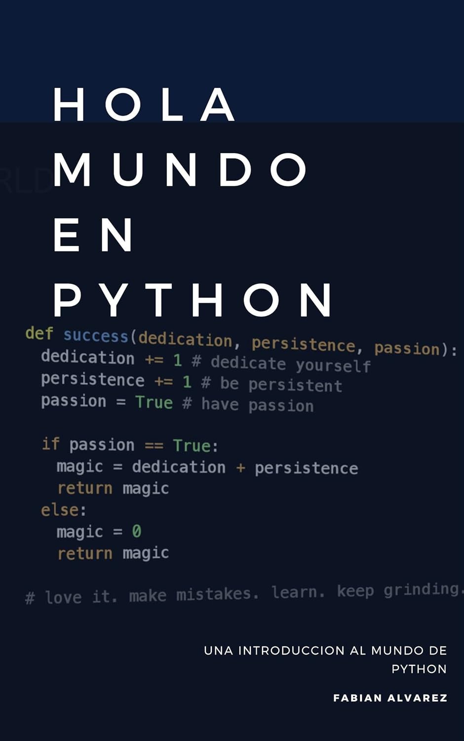 Hola Mundo en Python: Una introducción al mundo de python eBook ...