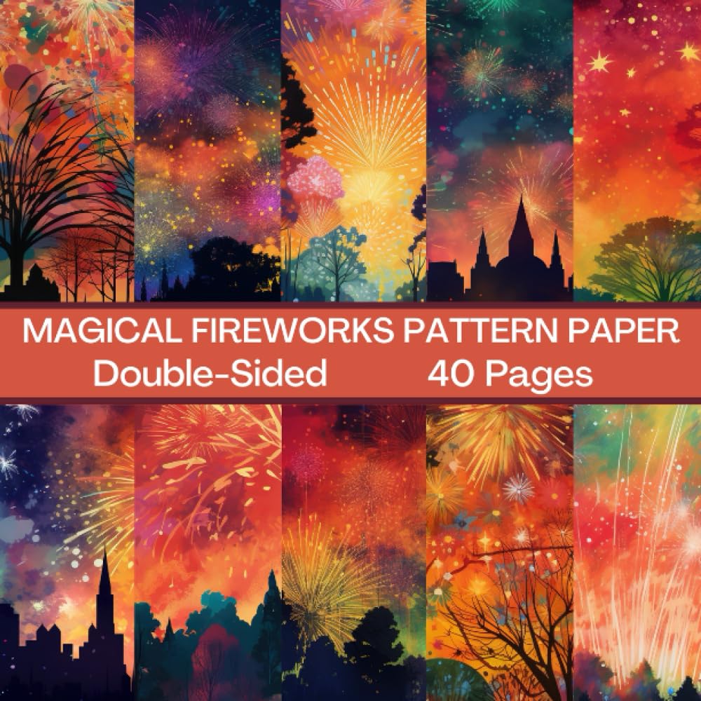 Magical Fireworks Scrapbook Paper 40 Pages 20 Sheets: Fireworks Pattern ...
