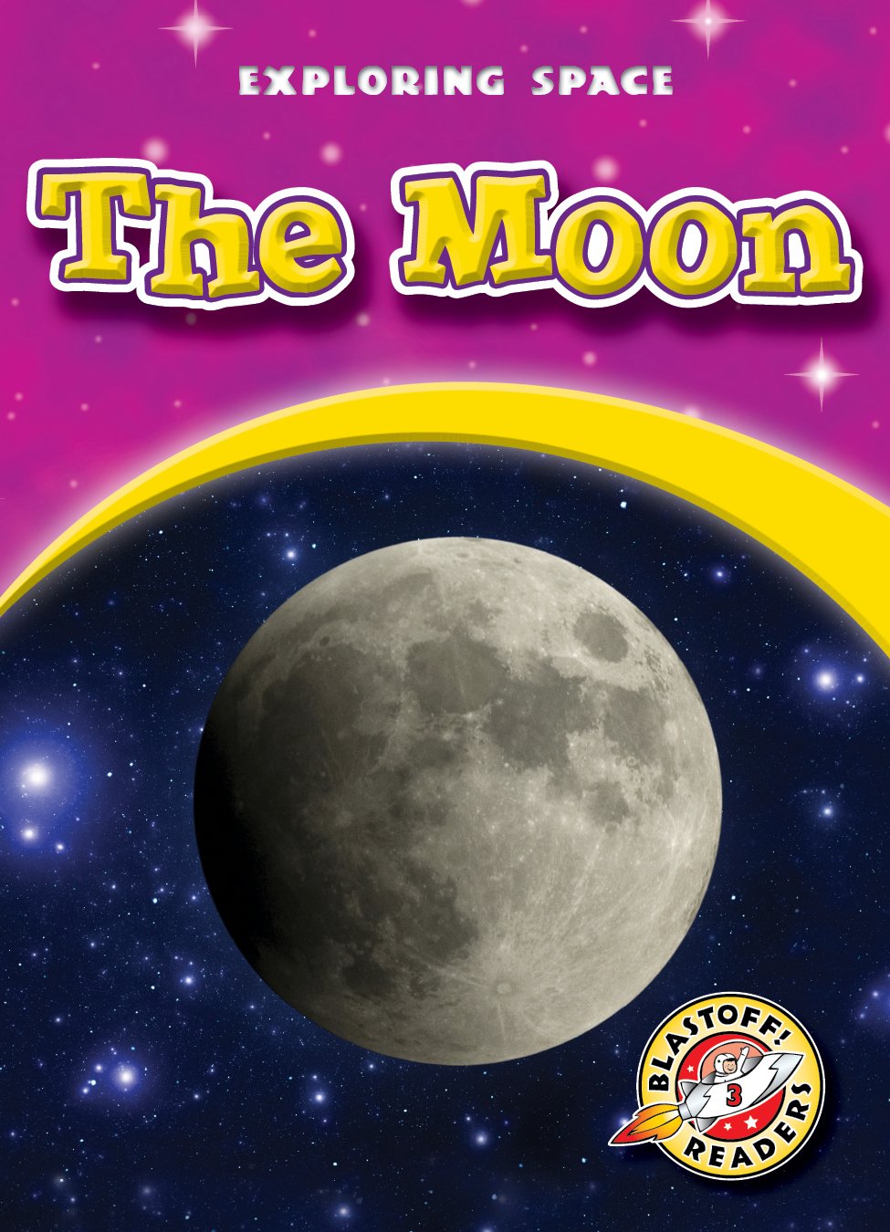 Moon, The (Blastoff! Readers: Exploring Space) (Exploring Space ...