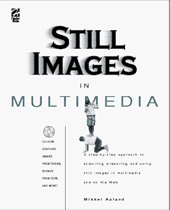 Still Images in Multimedia: Aaland, Mikkel: 9781568302737: Amazon.com ...