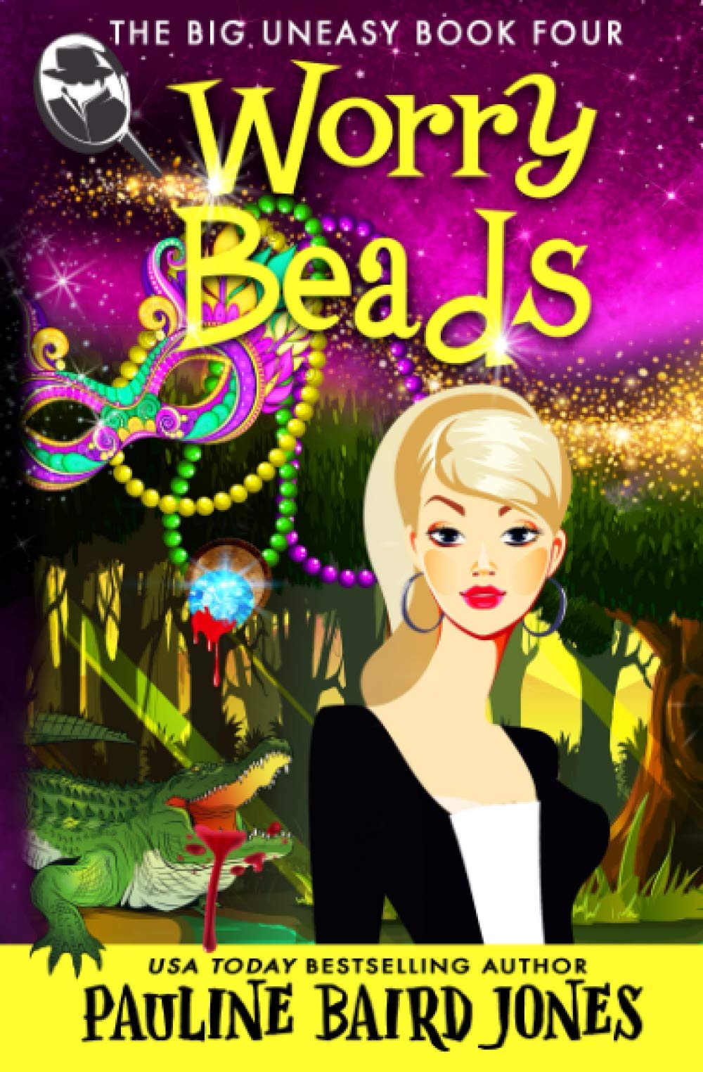 Worry Beads: The Big Uneasy Book 4: Jones, Pauline Baird: 9781942583806: Amazon.com: Books