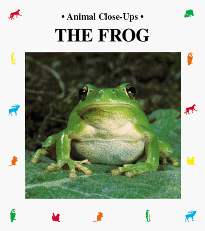 The Frog: Natural Acrobat (Animal Close-Ups): Starosta, Paul ...